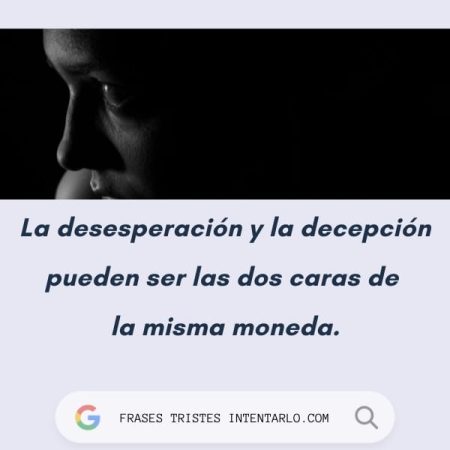 +45 Frases de desesperación y encontrar coraje en la oscuridad