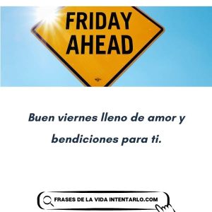 Frases de Feliz Viernes: 70 Citas que transformarán tu día