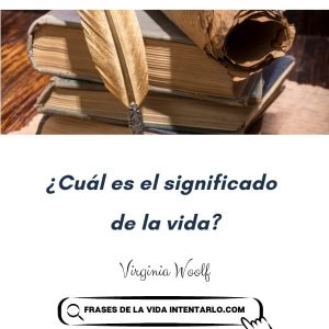 Virginia Woolf: frases que exploran la fragilidad del ser