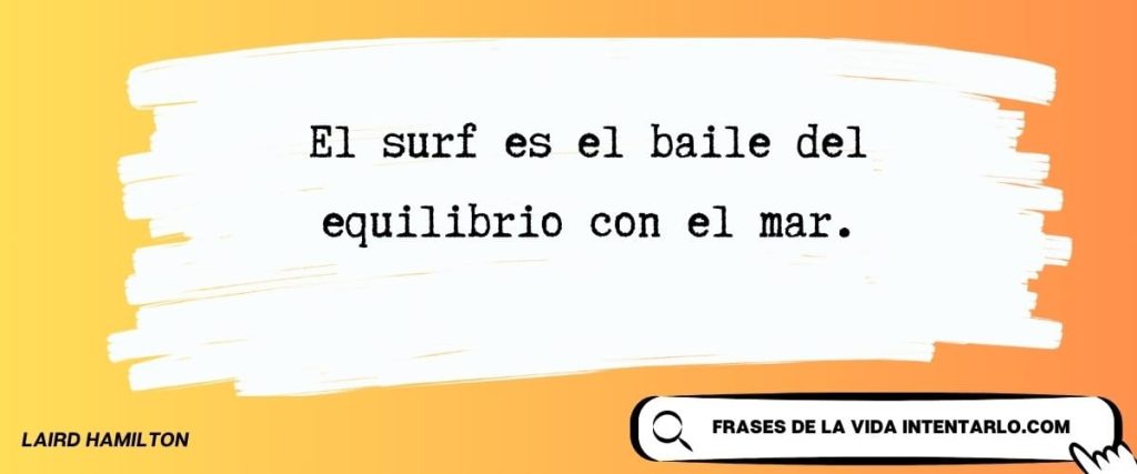 Frases de Surf que te harán sentir la adrenalina de las olas