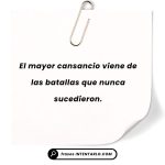 +20 Frases de cansancio y cuando necesitas un respiro