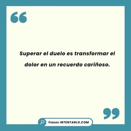 40 Frases de duelo: expresa tu dolor