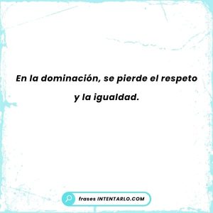 40 Frases de dominación: toma el control