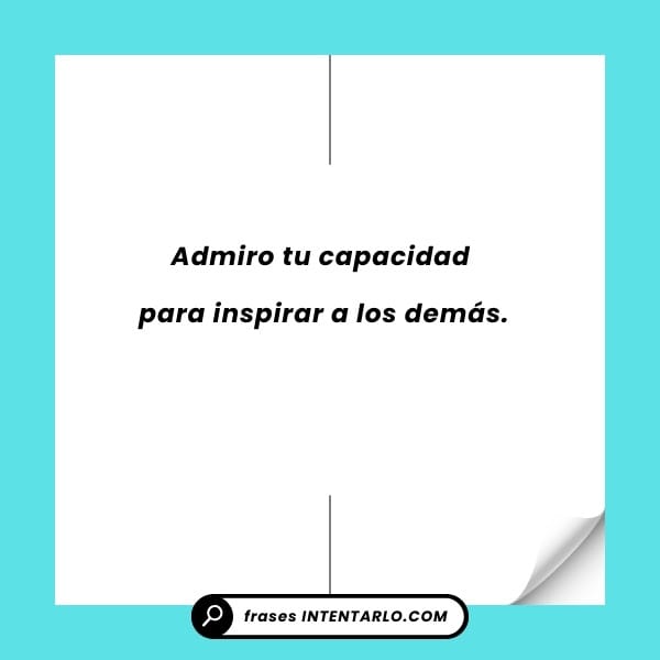 33 Frases de admiración: te quedarás sin palabras