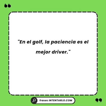 39 Frases de golf sobre precisión y paciencia